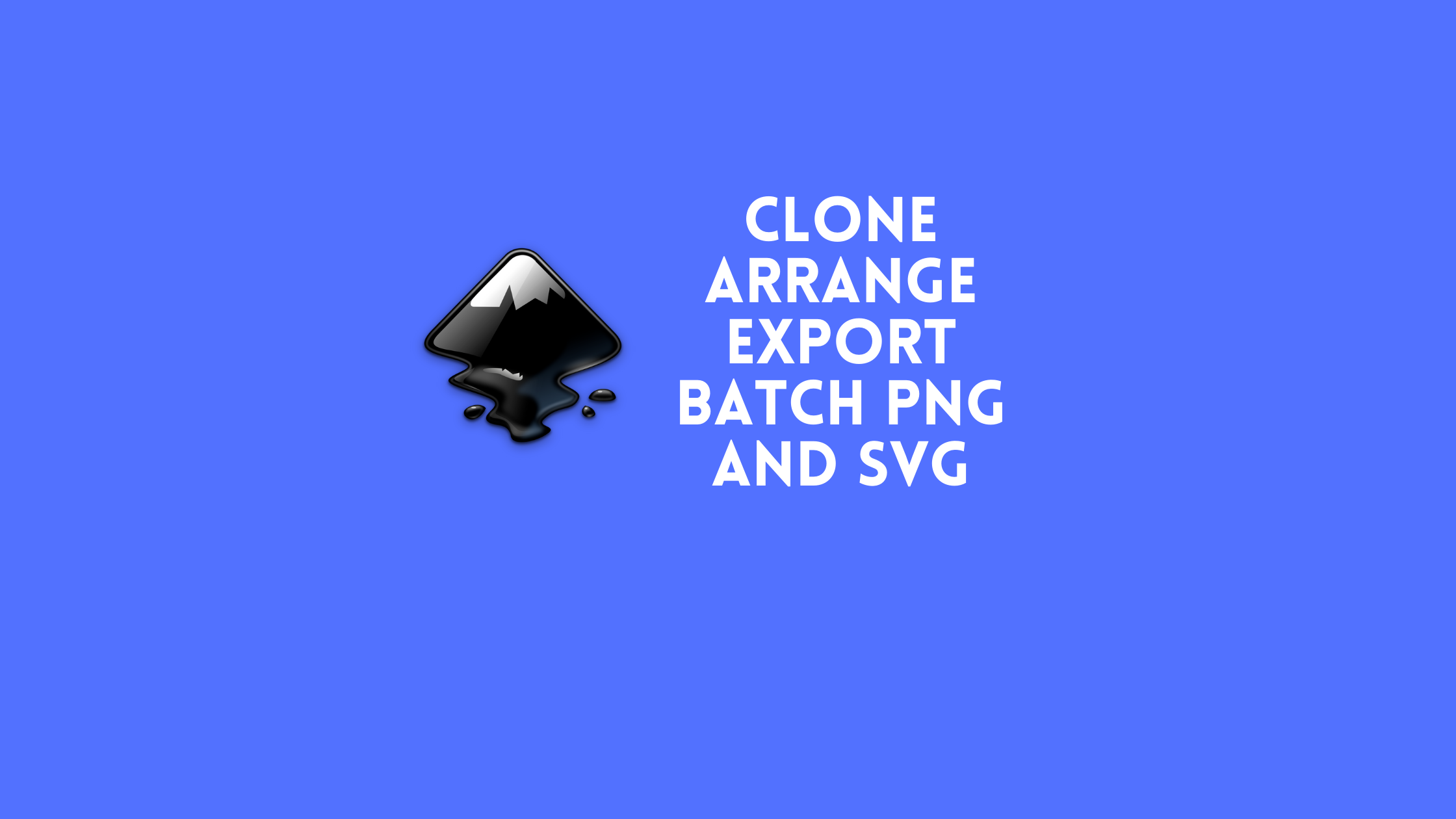How To Clone Arrange And Export Multiple PNGs And SVGs Designed In Inkscape NixFAQ