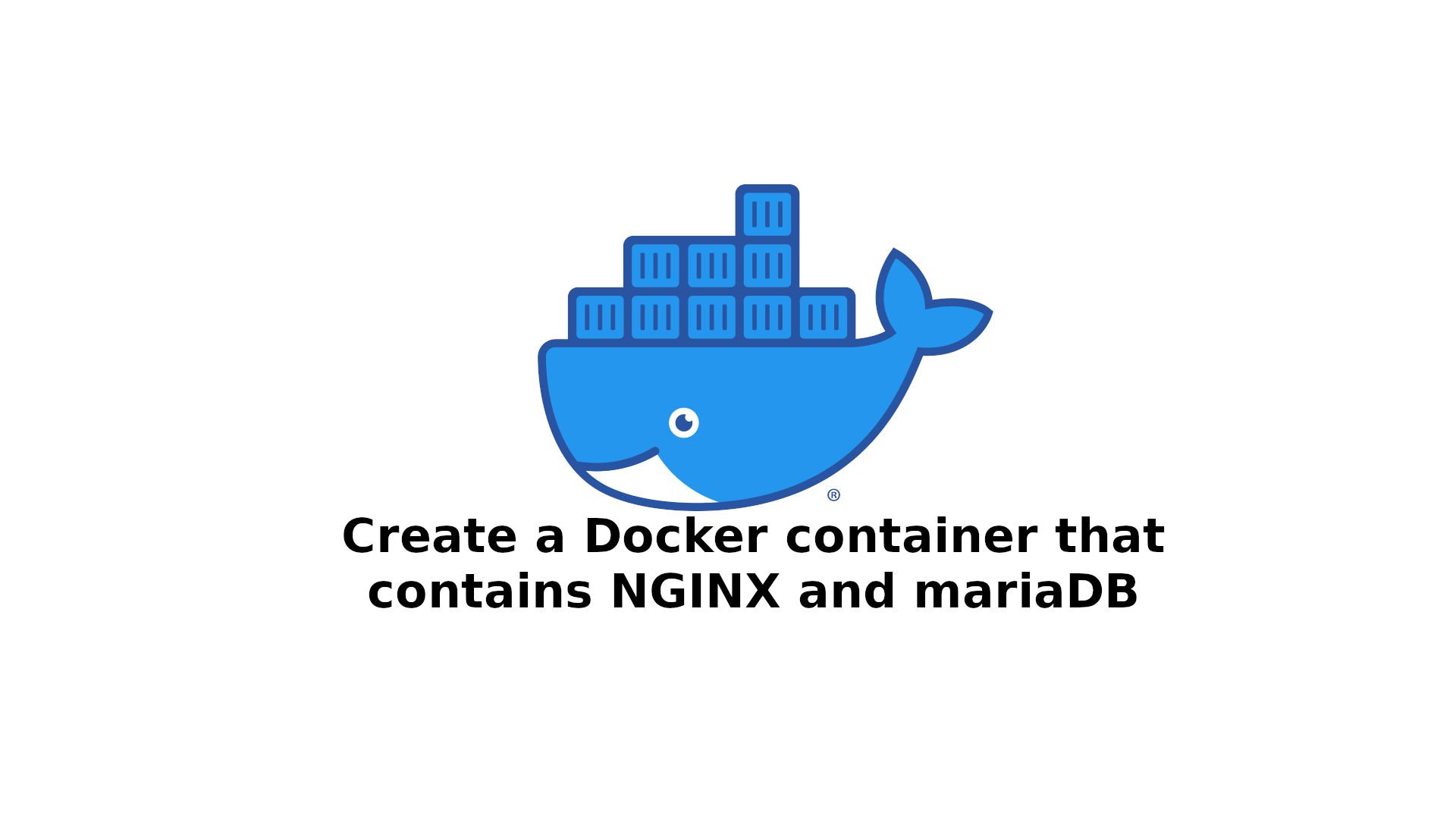 Create A Docker Container That Contains NGINX And MariaDB NixFAQ